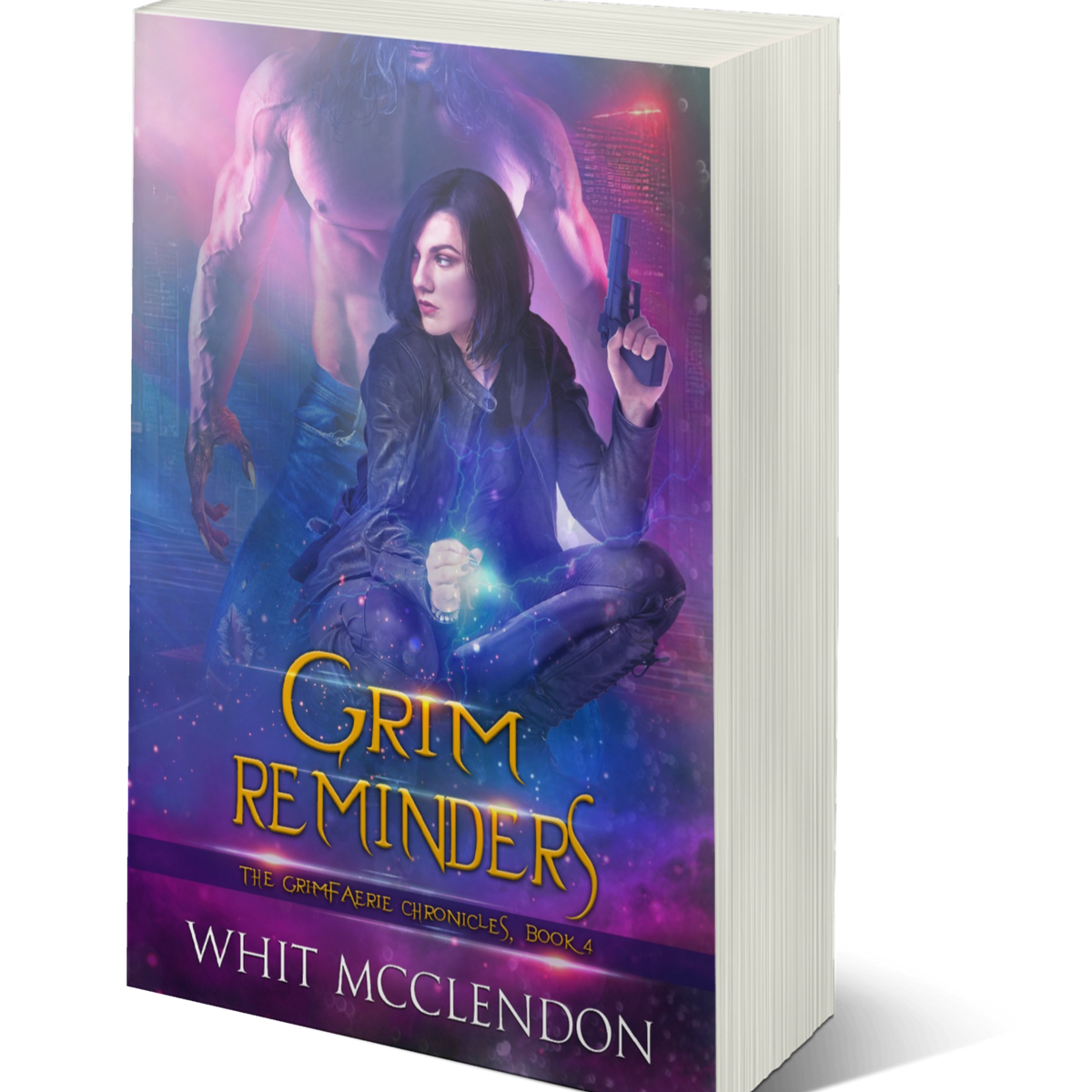 Grim Reminders: Book 4 of the GrimFaerie Chronicles - PBACK – Rolling ...